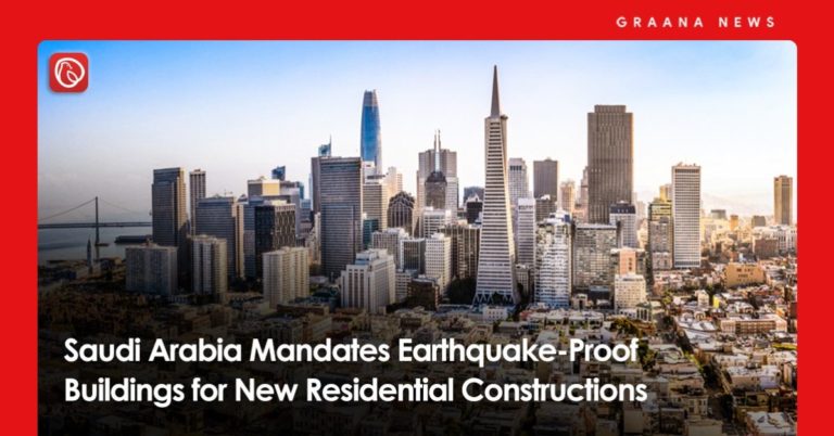 Saudi Arabia Mandates Earthquake-Proof Buildings for New Residential ...