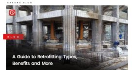 A Guide to Retrofitting: Types, Benefits and More | Graana.com