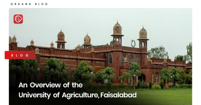 An Overview of the University of Agriculture, Faisalabad