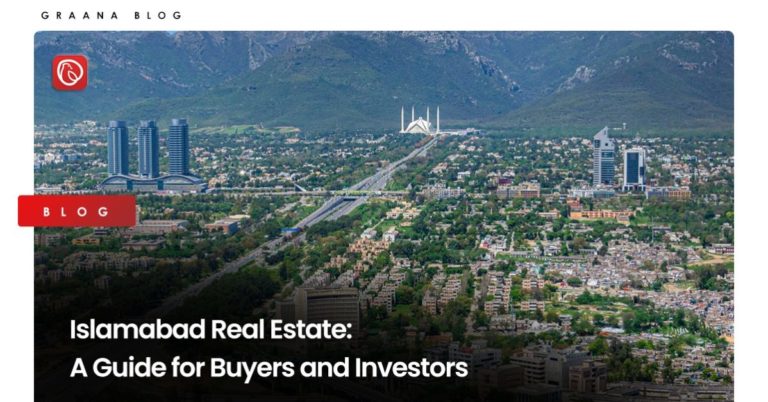 Islamabad Real Estate: A Guide for Buyers and Investors