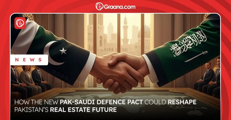 How the New Pak-Saudi Defence Pact Could Reshape Pakistan’s Real Estate ...